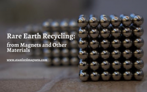 Rare Earth Recycling from Magnets and Other Materials | Stanford Magnets