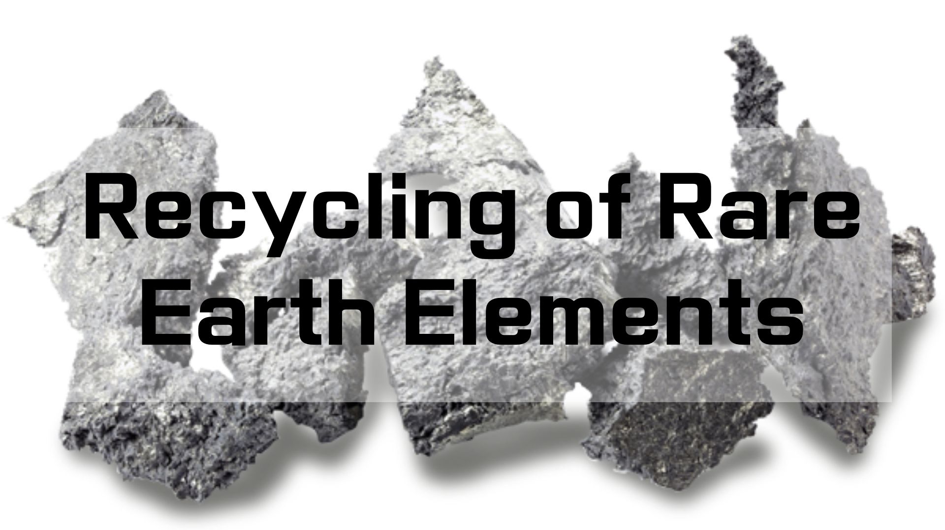 Recycling Of Rare Earth Elements Stanford Magnets