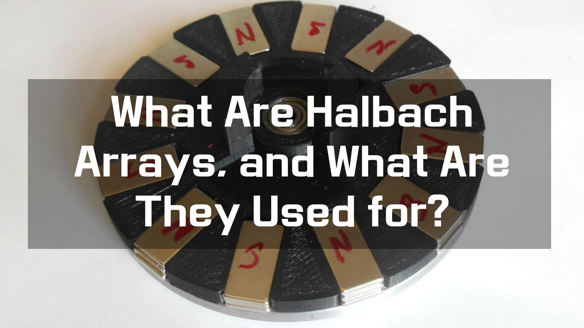 What are Halbach Arrays, and What are They Used for? | Stanford Magnets